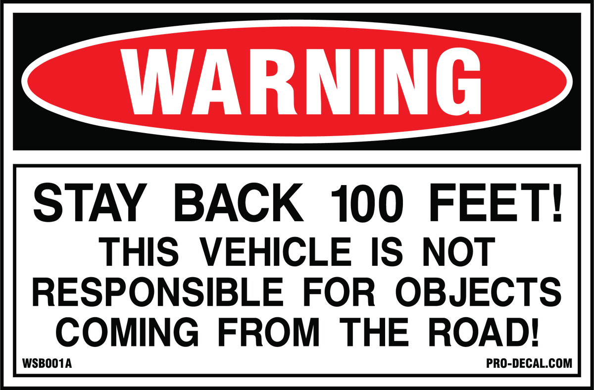 Pro Decal - Warning Decals | Warning Stay Back 100 Feet