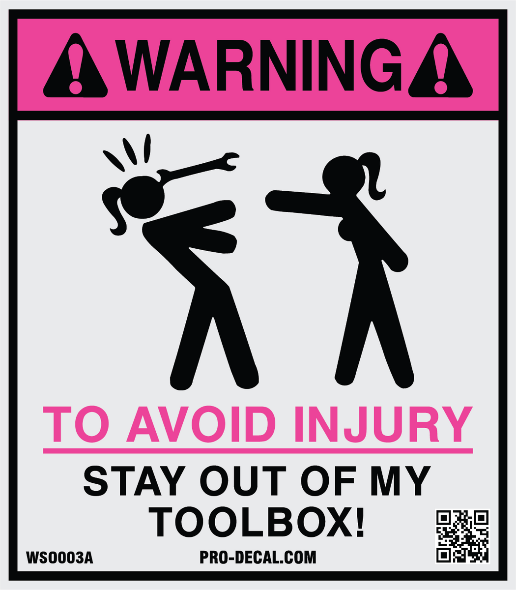 Warning Stay Out of My Toolbox Girls 3.5" x 4" – Pro Decal